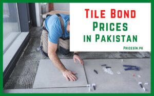 Tile Bond Prices in Pakistan 2025 | Today Rates | Brands & Guide